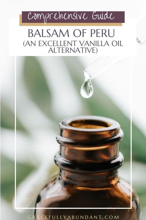 A Complete Guide To Using Peruvian Balsam Essential Oil